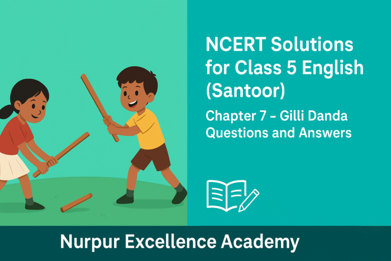 NCERT Solutions for Class 5 English (Santoor) Chapter 7 – Gilli Danda ...